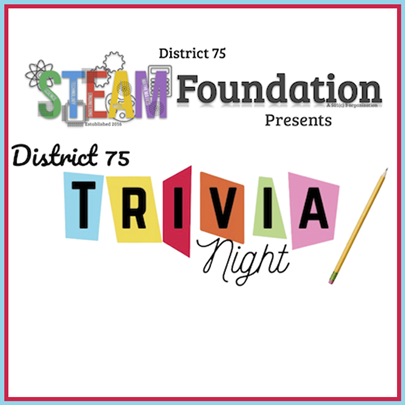 D75 STEAM Foundation Presents TRIVIA Night - November 8 - General ...
