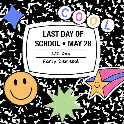 Last Day of School May 28 - 2nd Grade Clap Out - General Events ...